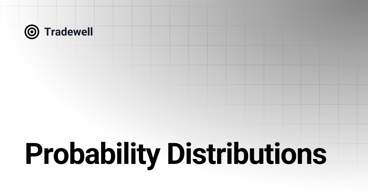 Probability Distributions | Tradewell